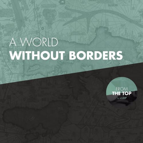 A World Without Borders! - No Borders Camp